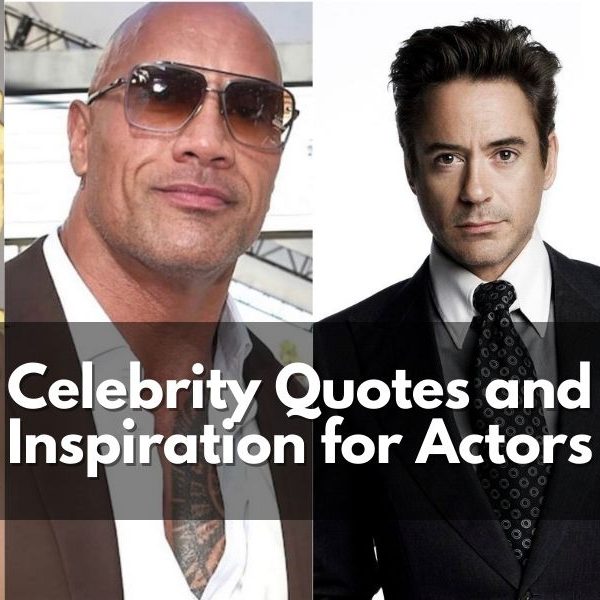 110 Quotes for Actors to Inspire You to Follow Your Dreams | My Actor Guide