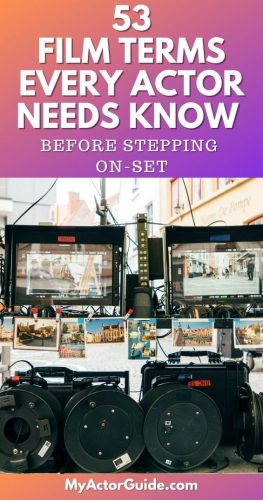 53 Film Terms New Actors Need Know Before Stepping On Set | My Actor Guide